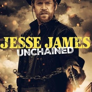 Jesse James Unchained - Rotten Tomatoes