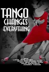 Tango Changes Everything | Rotten Tomatoes