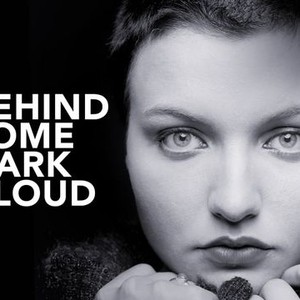 Behind Some Dark Cloud - Rotten Tomatoes