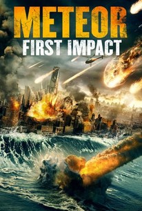 Meteor: First Impact | Rotten Tomatoes