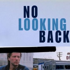 No Looking Back - Rotten Tomatoes