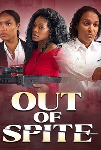Out of Spite | Rotten Tomatoes