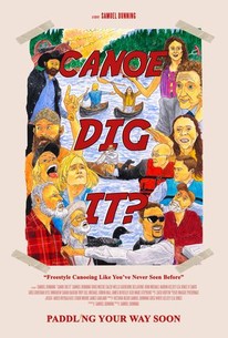 Canoe Dig It? | Rotten Tomatoes
