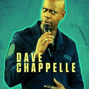 Dave Chappelle - Rotten Tomatoes