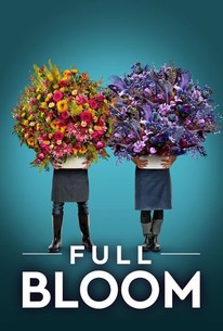 Full Bloom | Rotten Tomatoes