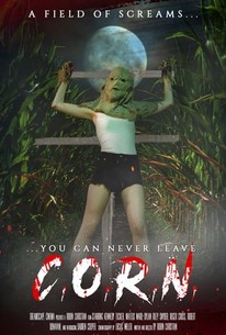 C.O.R.N. (2021) | Rotten Tomatoes