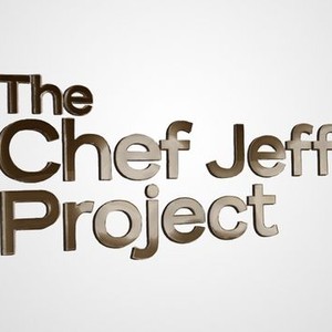 Chef Jeff Project: Season 1, Episode 1 - Rotten Tomatoes