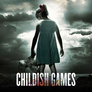 Childish Games - Rotten Tomatoes