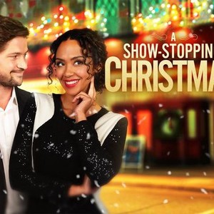 A Show-Stopping Christmas - Rotten Tomatoes