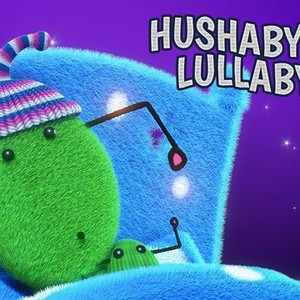 Hushabye Lullabye: Season 2, Episode 10 - Rotten Tomatoes