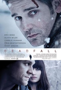 Deadfall (2012) | Rotten Tomatoes