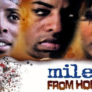 Miles From Home - Rotten Tomatoes