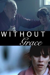 Without Grace (2018) | Rotten Tomatoes