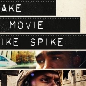 Make a Movie Like Spike - Rotten Tomatoes