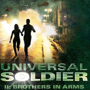 Universal Soldier II: Brothers in Arms - Rotten Tomatoes