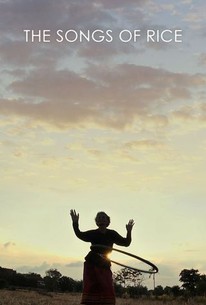 The Songs of Rice (2014) | Rotten Tomatoes