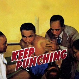 Keep Punching - Rotten Tomatoes