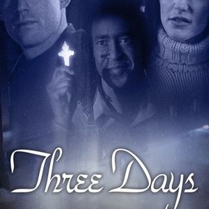 Three Days - Rotten Tomatoes