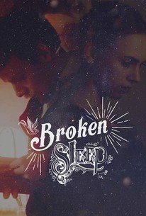 Broken Sleep | Rotten Tomatoes