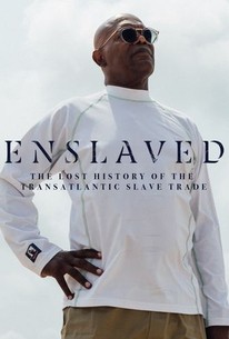 Enslaved: The Lost History of the Transatlantic Slave Trade: Season 1 ...