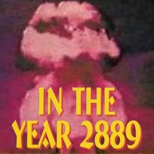 In the Year 2889 - Rotten Tomatoes
