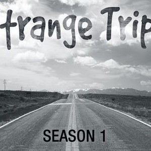 Strange Trips - Rotten Tomatoes