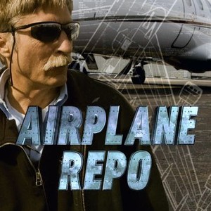 Airplane Repo: Season 3, Episode 10 - Rotten Tomatoes