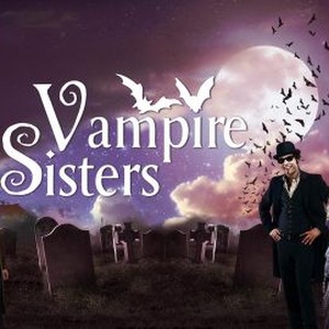 Vampire Sisters - Rotten Tomatoes