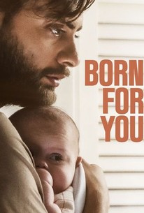 Born for You | Rotten Tomatoes