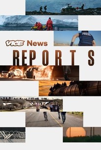 VICE News Reports: Season 1 | Rotten Tomatoes