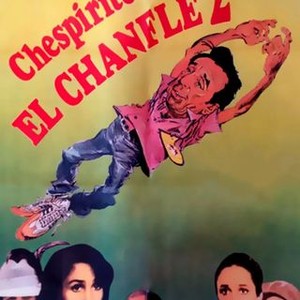 El Chanfle II - Rotten Tomatoes