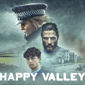 Happy Valley - Rotten Tomatoes
