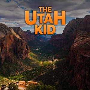 The Utah Kid - Rotten Tomatoes
