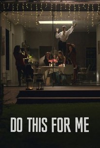 Do This For Me | Rotten Tomatoes