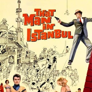 That Man in Istanbul - Rotten Tomatoes