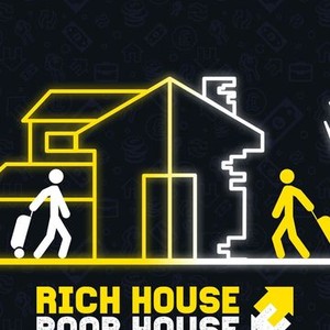 Rich House, Poor House - Rotten Tomatoes