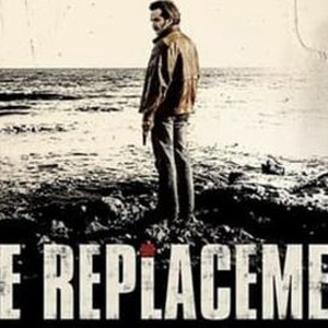 The Replacement - Rotten Tomatoes
