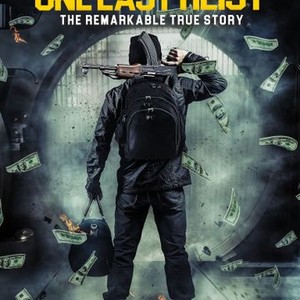 One Last Heist - Rotten Tomatoes