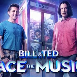 Bill & Ted Face the Music - Rotten Tomatoes