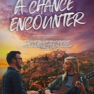 A Chance Encounter - Rotten Tomatoes