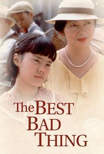 The Best Bad Thing | Rotten Tomatoes
