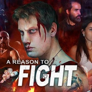 A Reason to Fight - Rotten Tomatoes