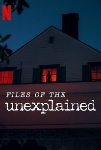 Files of the Unexplained | Rotten Tomatoes