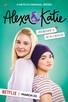 Alexa & Katie | Rotten Tomatoes