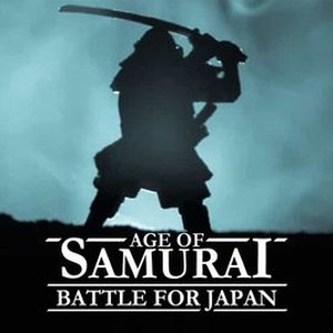 Age of Samurai: Battle for Japan - Rotten Tomatoes