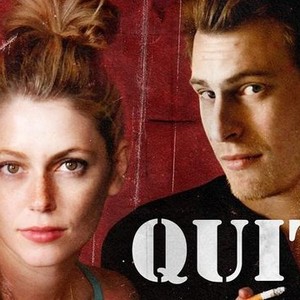 Quit - Rotten Tomatoes