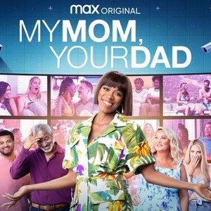 My Mom, Your Dad - Rotten Tomatoes