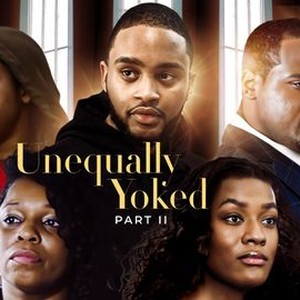 Unequally Yoked: Part II - Rotten Tomatoes