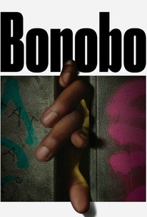 Bonobo | Audience Reviews | Rotten Tomatoes