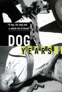 Dog Years | Rotten Tomatoes